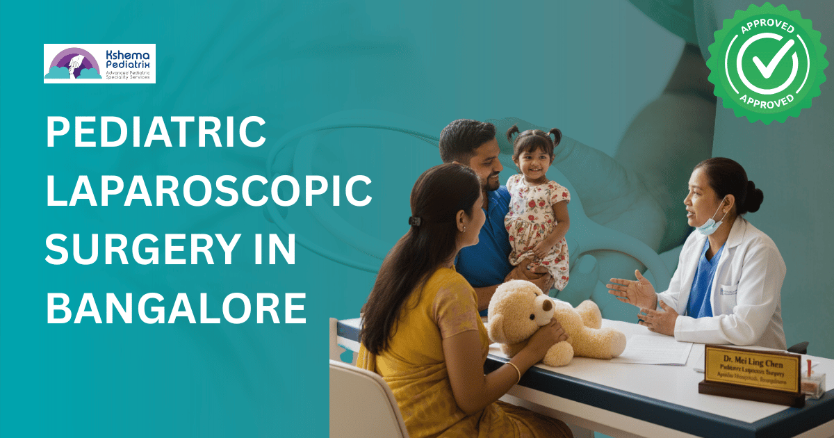 Pediatric Laparoscopic Surgery in Bangalore - Kshema Pediatrix